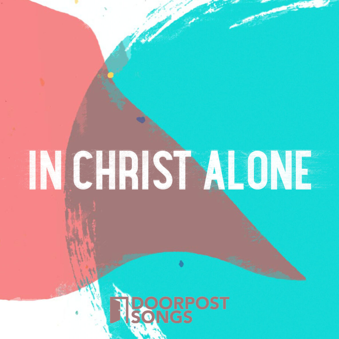 In Christ Alone Cover 800 » Doorpost Kids Worship
